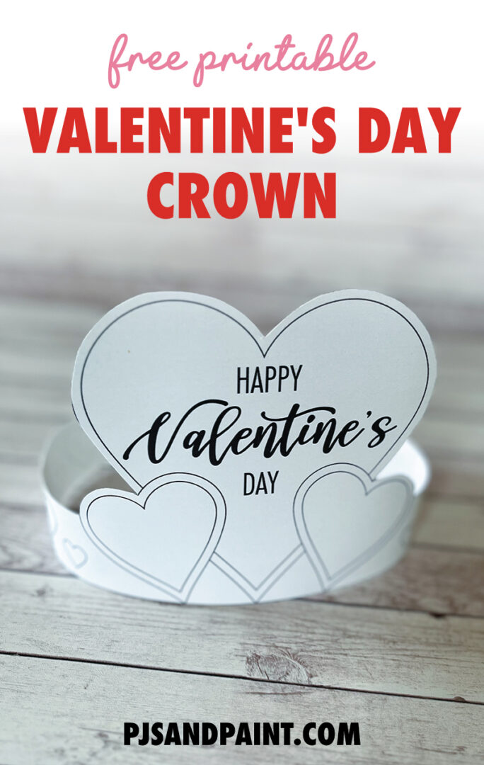 Free Printable Valentine's Day Crown - Pjs and Paint