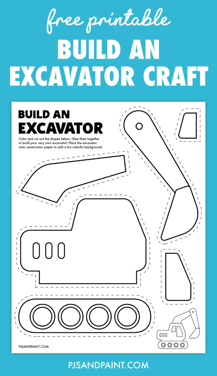 Free Printable Build an Excavator Craft - Pjs and Paint