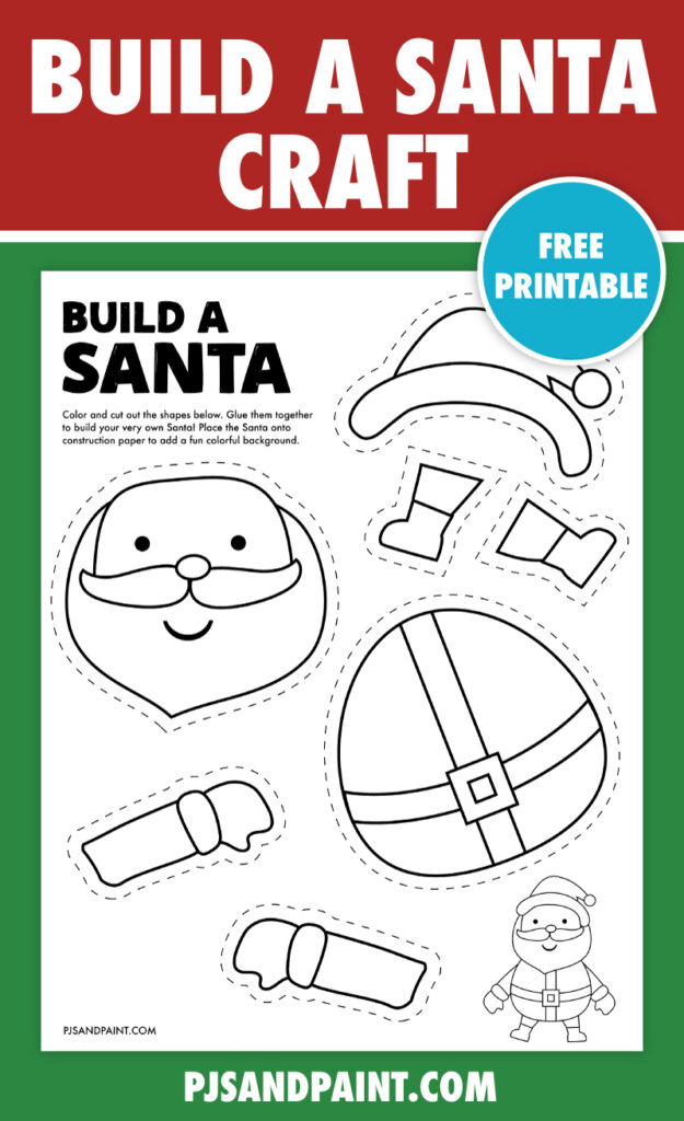 Free Printable Build a Santa Craft - Pjs and Paint