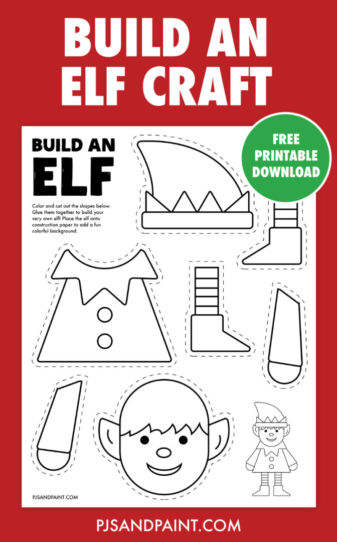 Free Printable Build an Elf Craft - Pjs and Paint