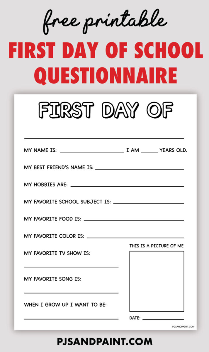 Free Printable First Day of School Questionnaire - Pjs and Paint