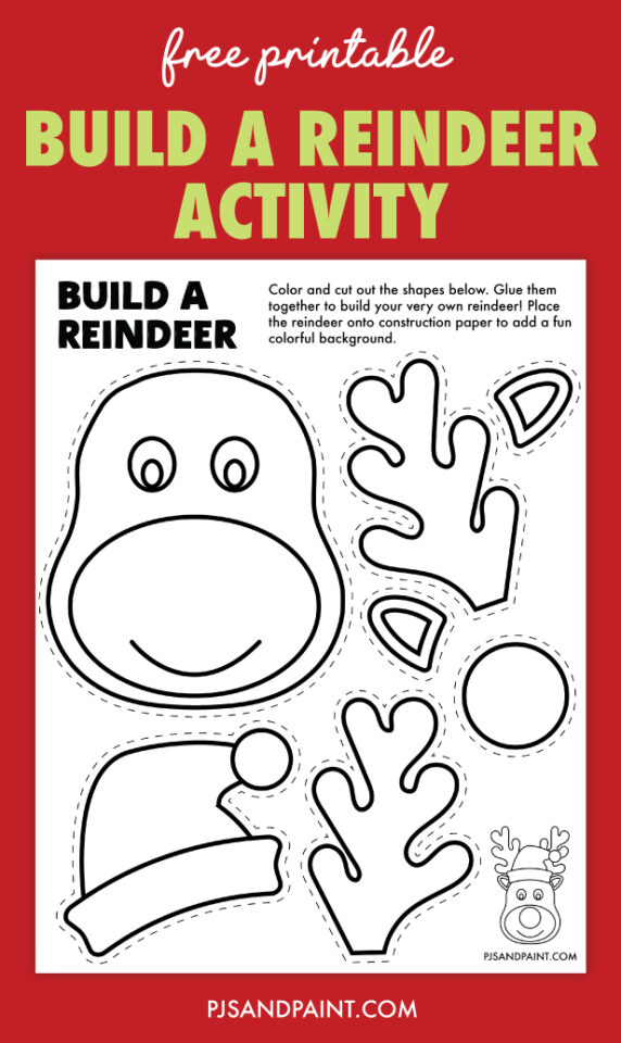 Free Printable Build a Reindeer Craft - Pjs and Paint