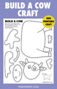 Free Printable Build a Cow Craft - Pjs and Paint