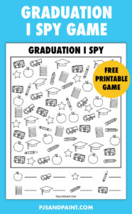 Free Printable Graduation I Spy Game - Pjs and Paint